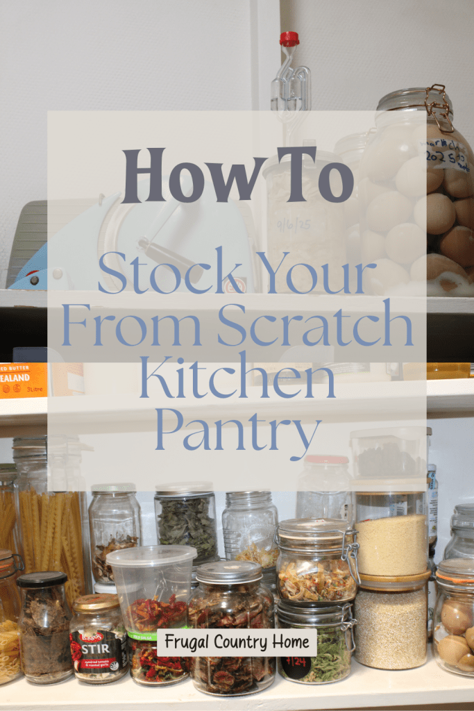 How To: Stock a From Scratch Kitchen Pantry - Frugal Country Home